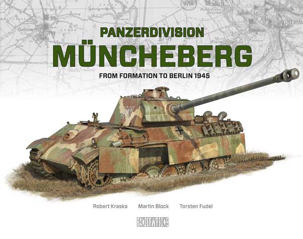 Panzerdivision Müncheberg: From Formation to Berlin 1945